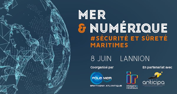 Mer & Numérique : rendez-vous autour de la sûreté et la sécurité maritimes