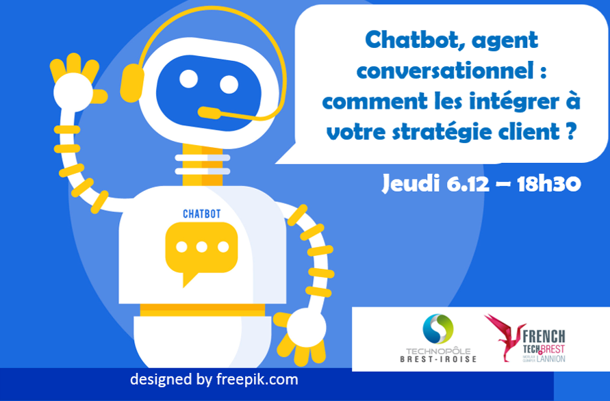 Tech Event : Chatbot, agent conversationnel : comment les intégrer à ... Tech Event : Chatbot, agent conversationnel : comment les intégrer à ...